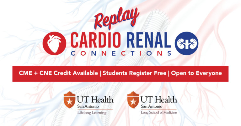 2021 Cardio Renal Connections replay - UT Health San Antonio